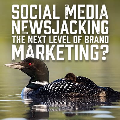 Newsjacking: The Next Level of Brand Marketing?
